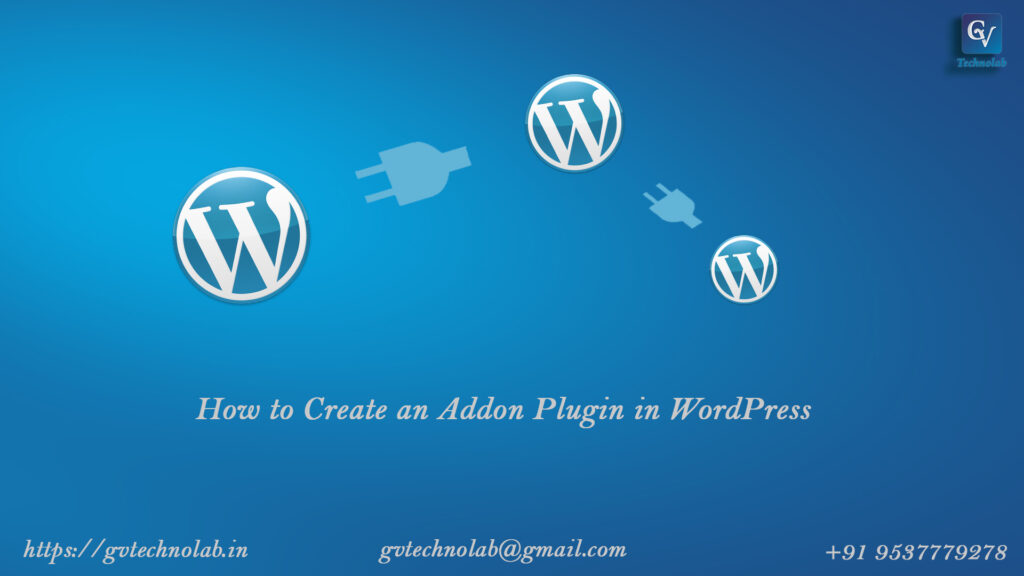 How to Create an Addon Plugin in WordPress - GvTechnolab